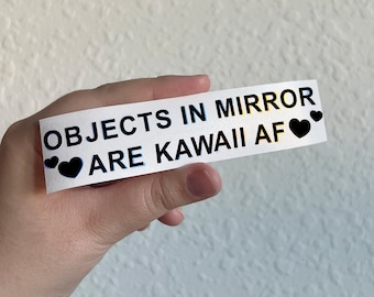 Objects in Mirror Are Cute Vinyl Decal Sticker - Etsy