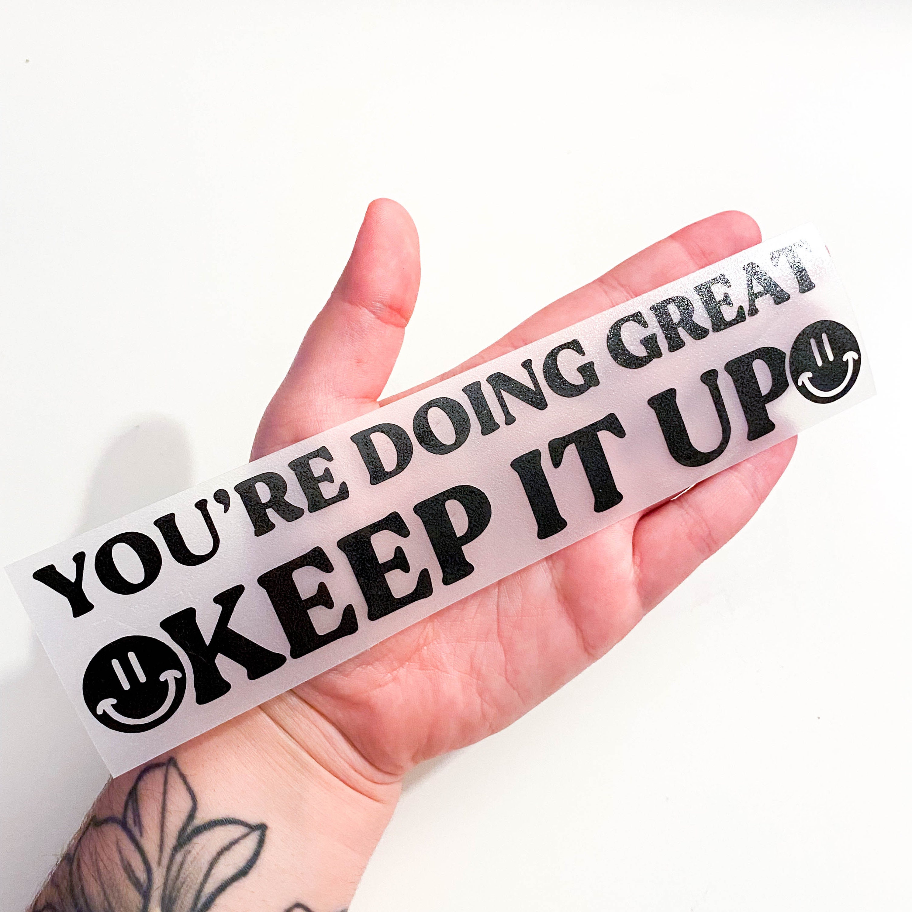 You're Doing Great Keep It up Vinyl Decal Positivity Sticker for Car ...