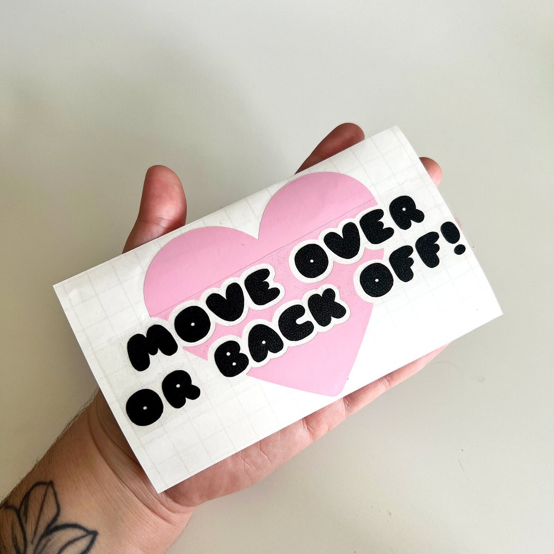 Move Over or Back off Vinyl Decal Bumper Sticker for Car Window - Etsy
