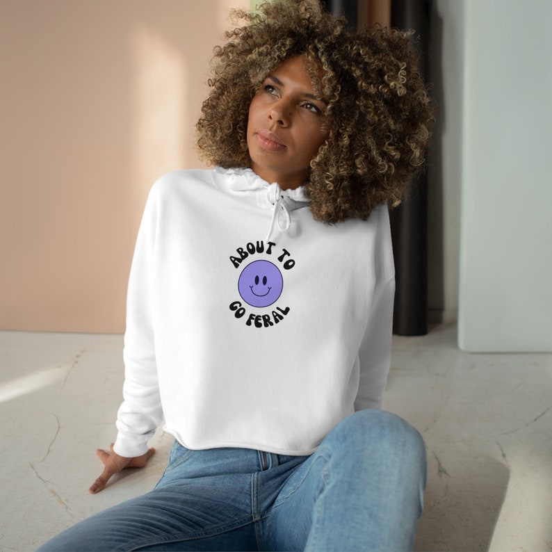 About to Go Feral Purple Smiley Face Crop Hoodie Trendy Gift Retro ...