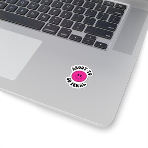 About to Go Feral Hot Pink Smiley Face Groovy Kiss-cut Stickers Cute ...