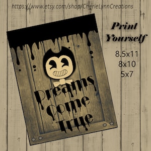 Bendy and the Ink Machine, Bendy Party Sign, Bendy Dreams Come True ...