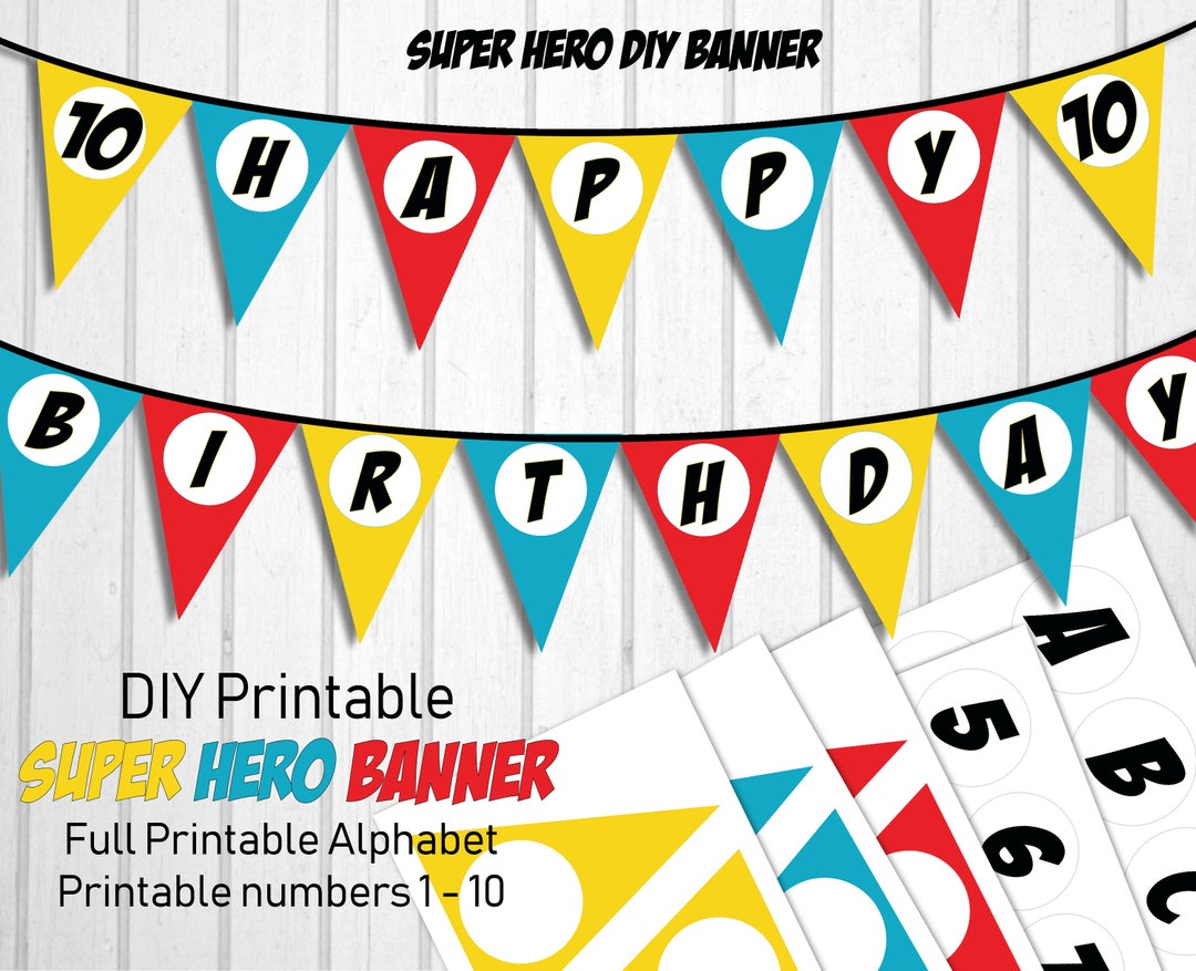 Super Hero Printable Banner, Full Alphabet DIY, Printable Numbers 1 ...