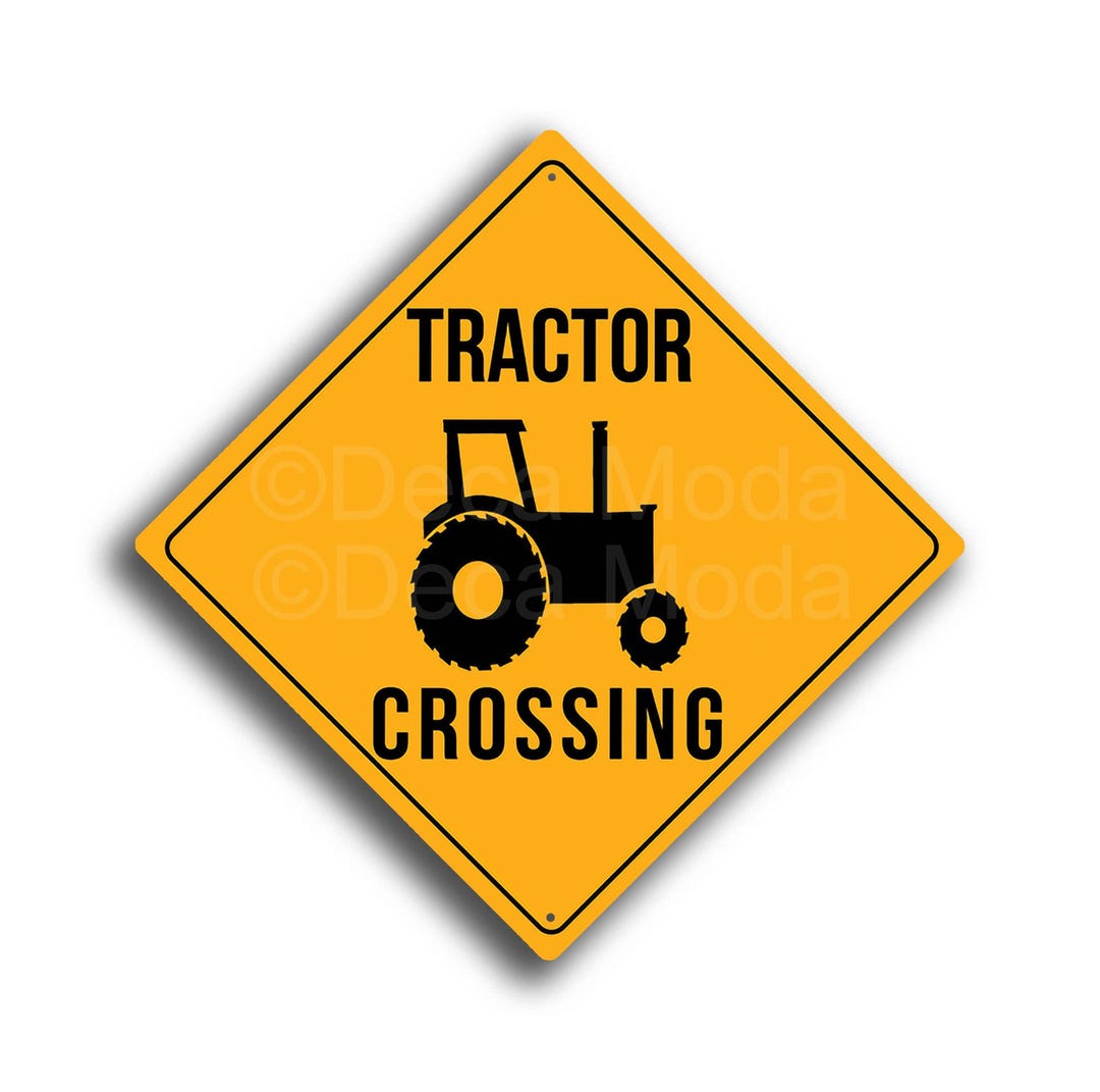 Tractor Crossing Sign: Road Style Safety Sign | Yellow Warning Plaque ...