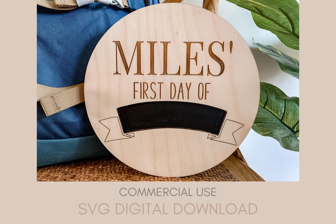 First Day of School SVG First Day of School Laser File School Sign SVG ...