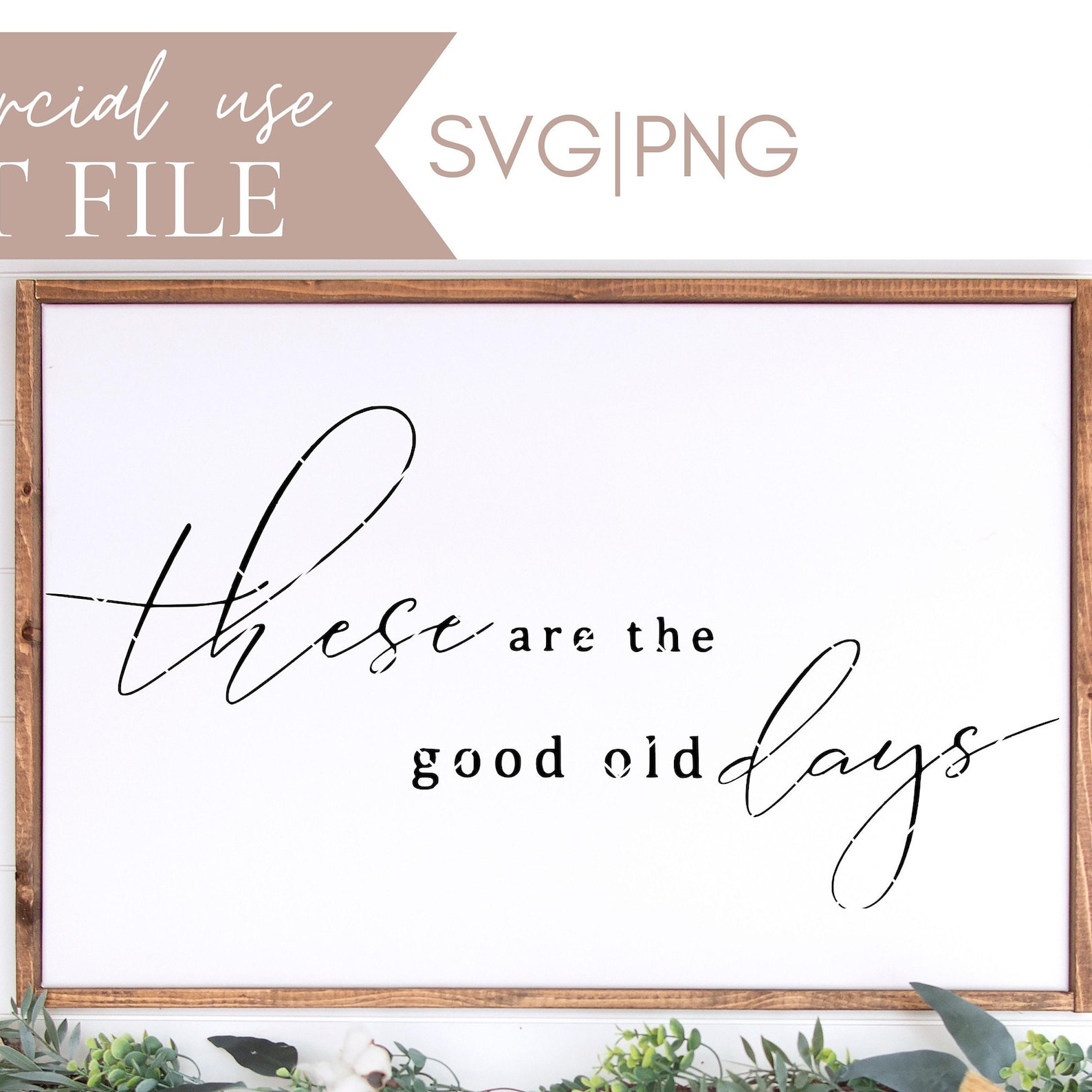 Good Old Days SVG File | Family Quote, Home Decor (digital Download) - Etsy