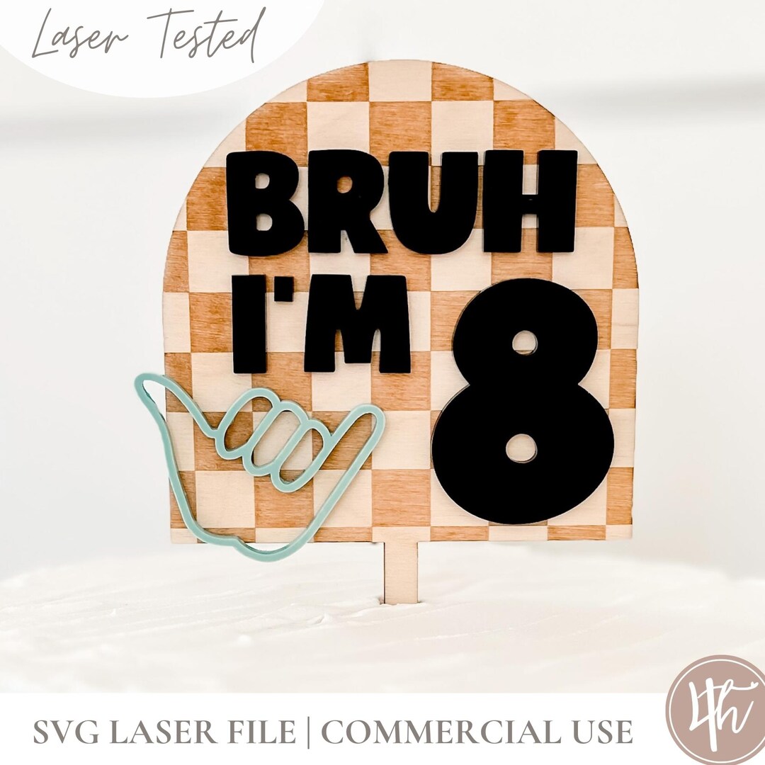 Bruh Cake Topper SVG | SVG Boy Cake Topper| Glowforge SVG | Laser Files ...
