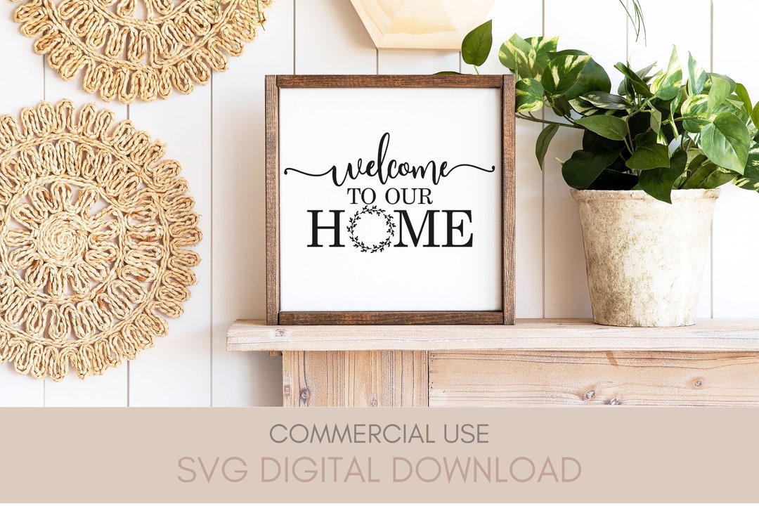 Welcome to Our Home SVG| Farmhouse Svg | Welcome Signs| Round Signs ...