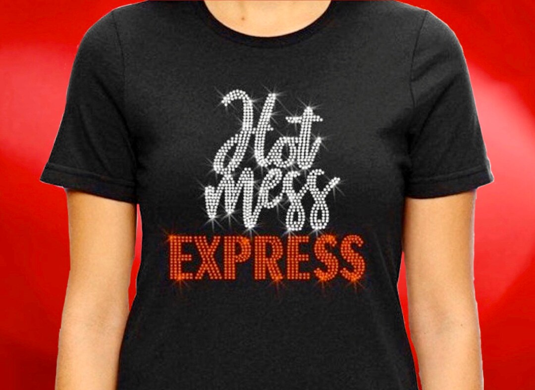 Hot Mess Express Custom Rhinestone Tee-rhinestone Bling Tee - Etsy