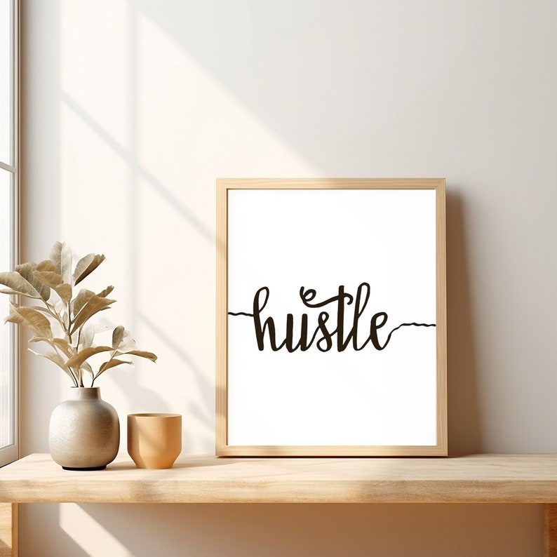 Hustle, Printable Quotes in JPEG and SVG, Motivational Print ...