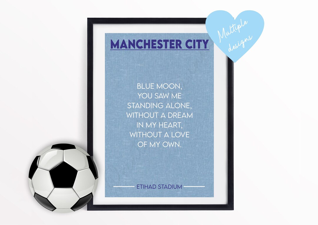 Manchester City Print - Football - Blue Moon - Football Song - Football ...