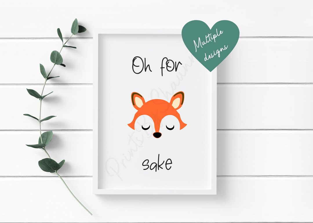 Oh for Fox Sake Print - Fox Print - Animal Print - Fox Print - Colour ...
