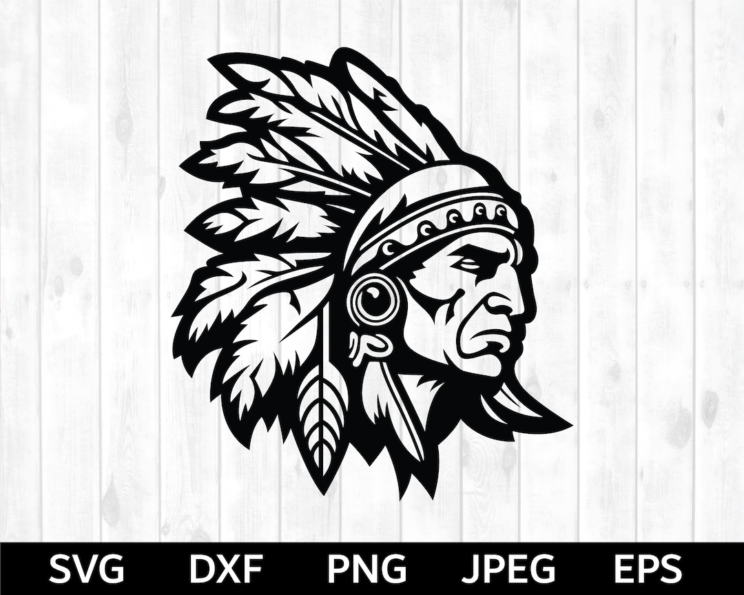 Native American SVG, Indian Chief SVG, Native American Headdress SVG - Etsy