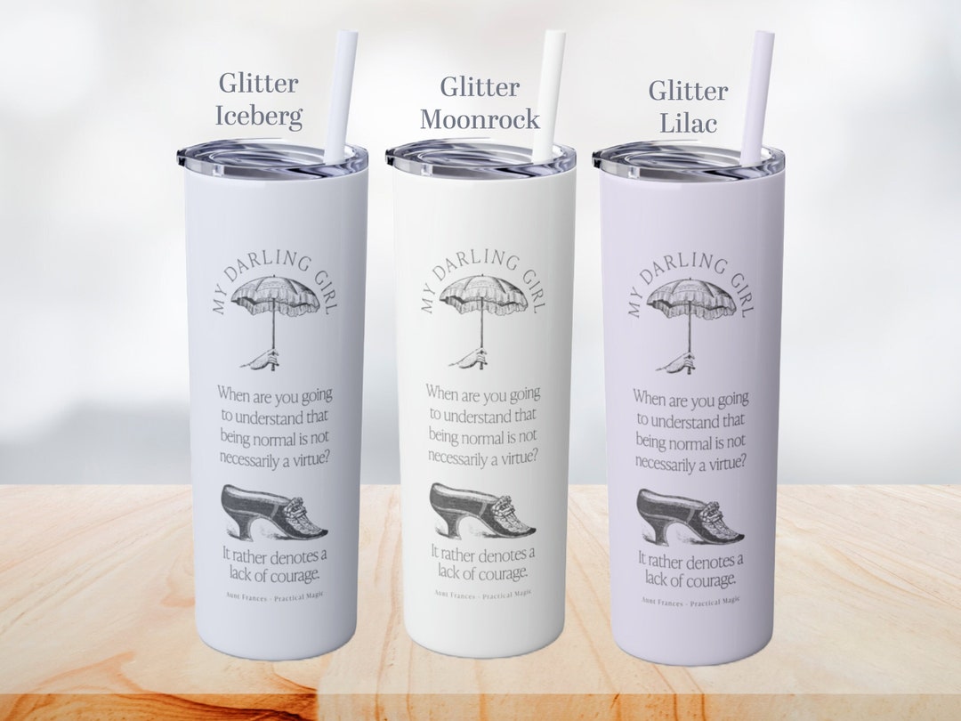 Practical Magic Quote, Skinny Glitter Tumbler With Straw, Vintage ...