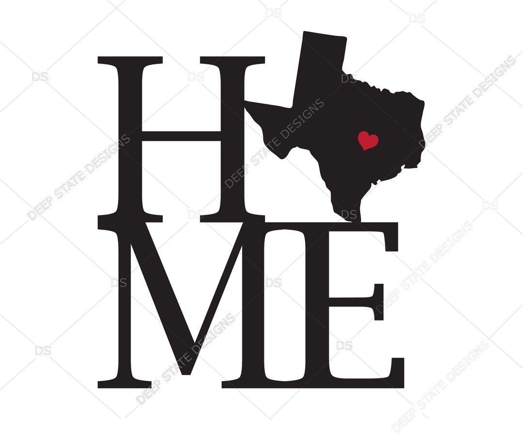 Texas Svg, Texas Home SVG, Home Sweet Home Svg, Svg Texas, Silhouette ...