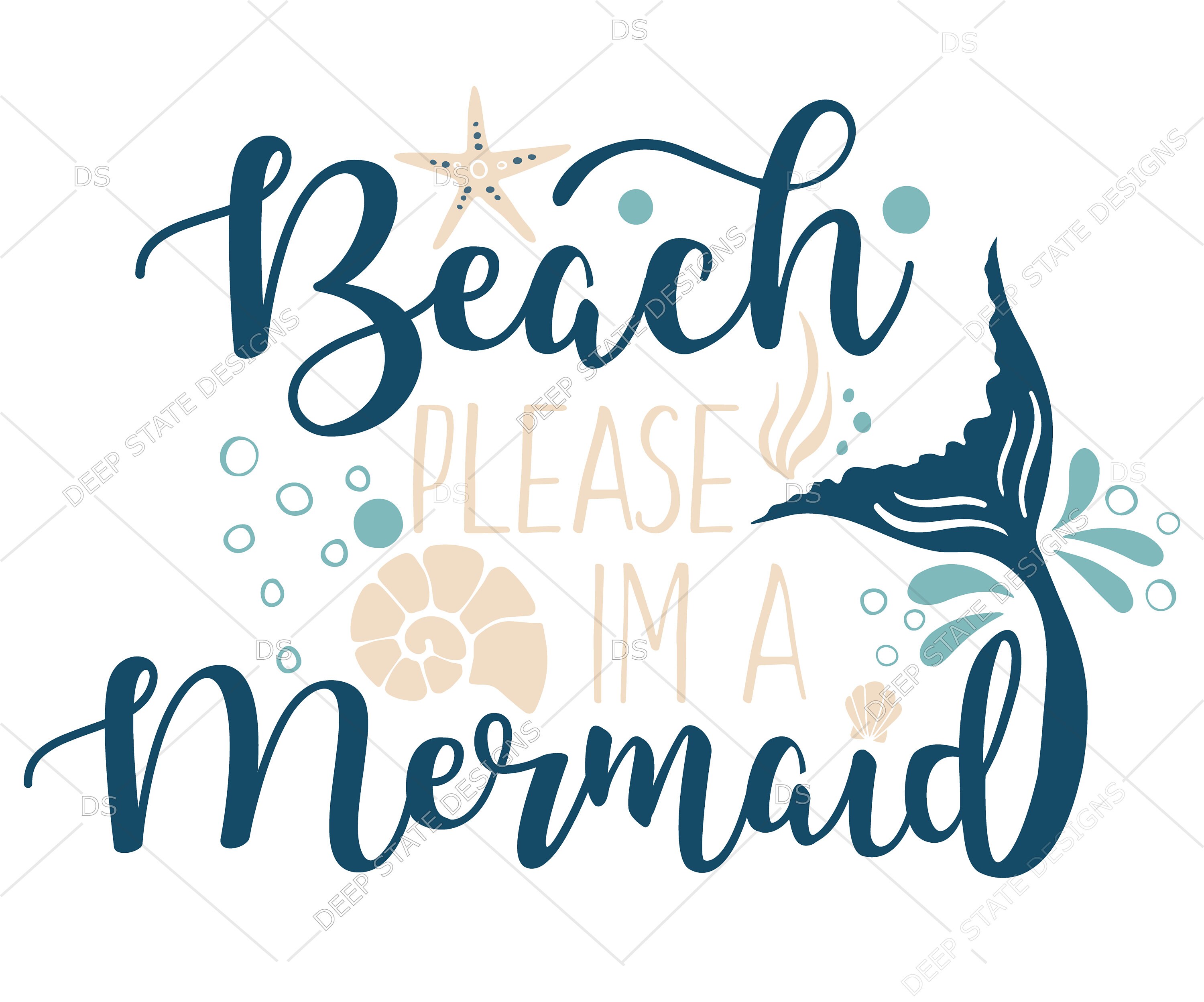 Beach Please Im A Mermaid SVG Cutting File Beach Please SVG - Etsy