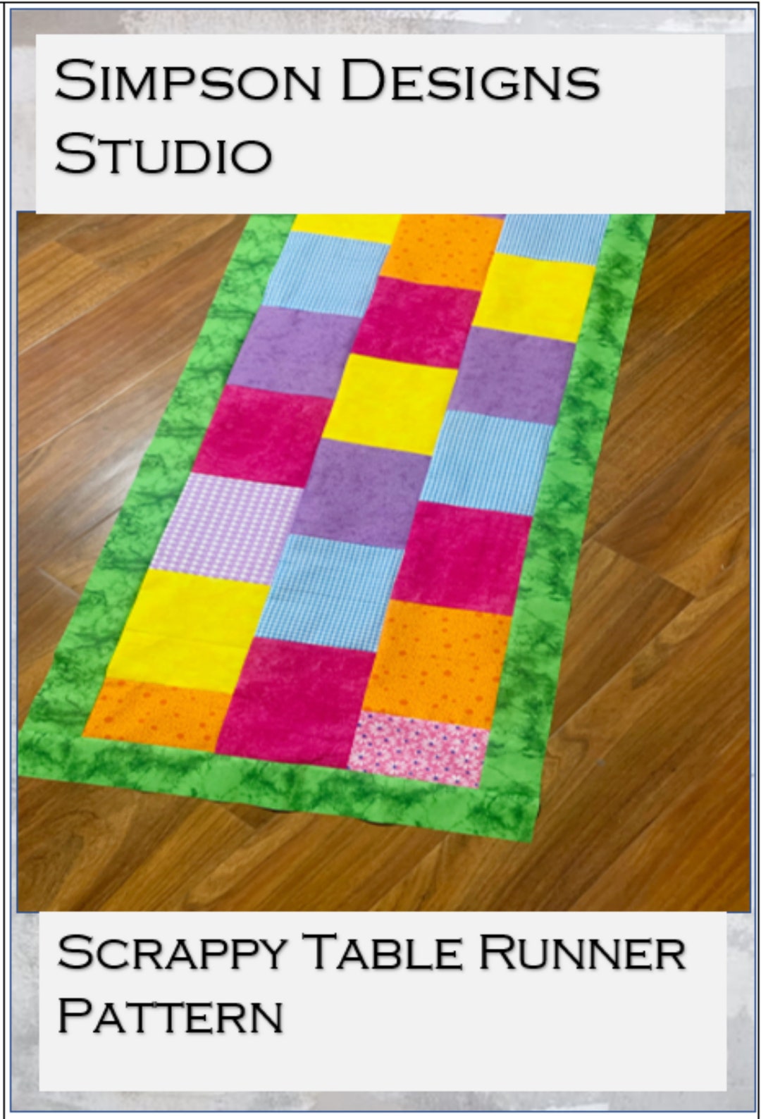 Scrappy Table Runner Pattern PDF by Simpson Designs Studio, Digital ...