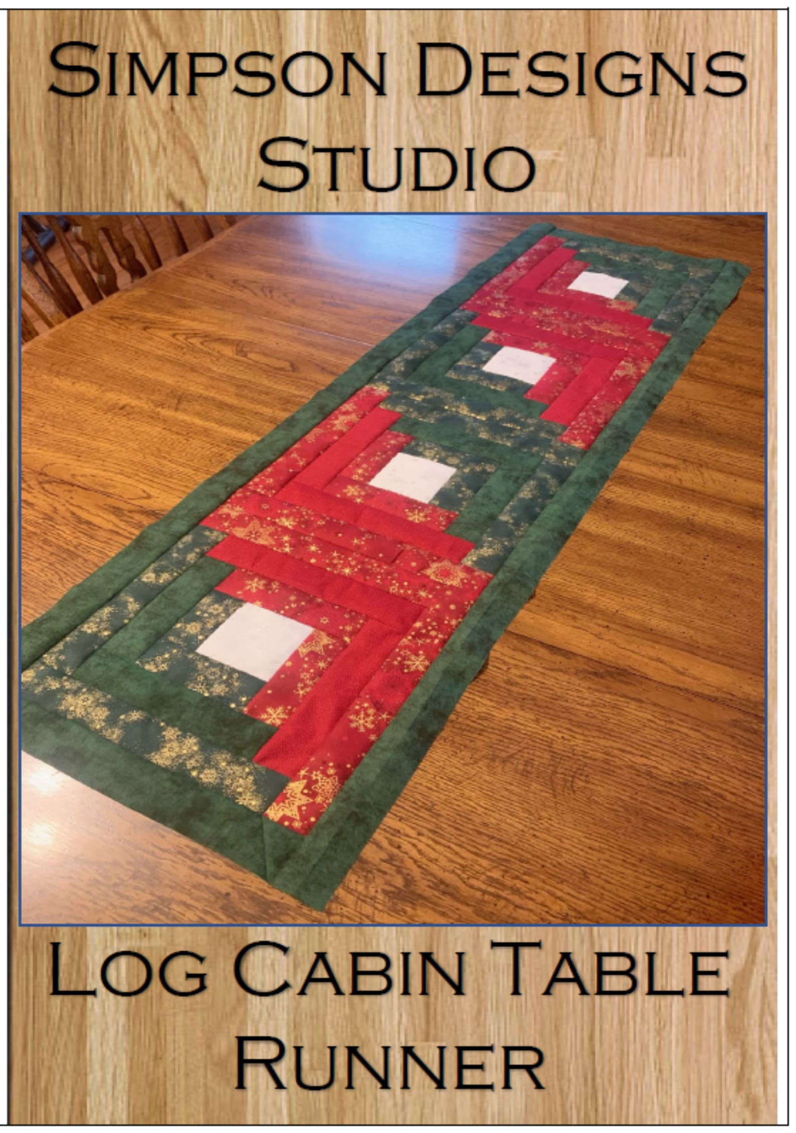 Log Cabin Table Runner Pattern PDF by Simpson Designs Studio, Digital ...