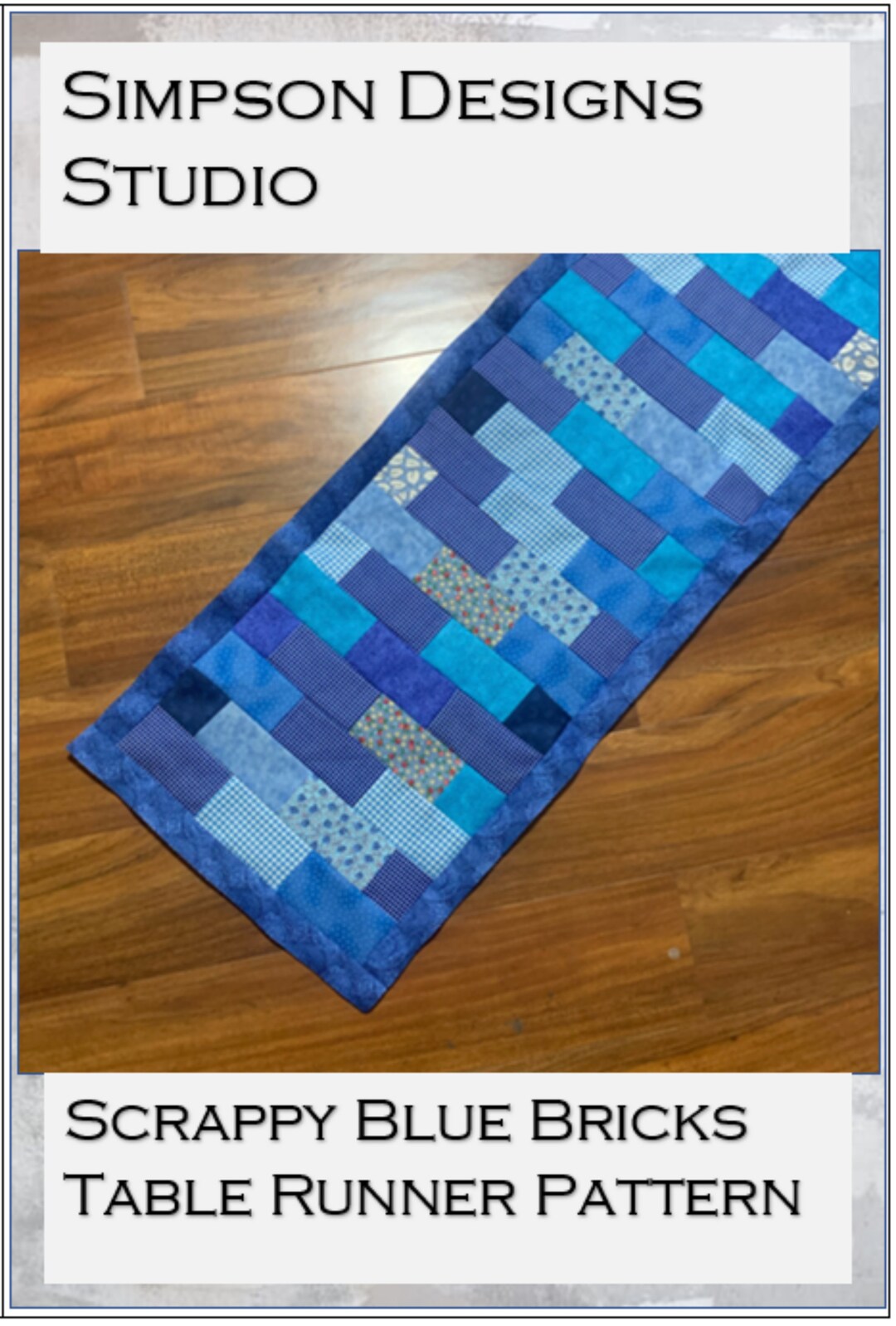 Scrappy Blue Bricks Table Runner Pattern PDF by Simpson Designs Studio ...