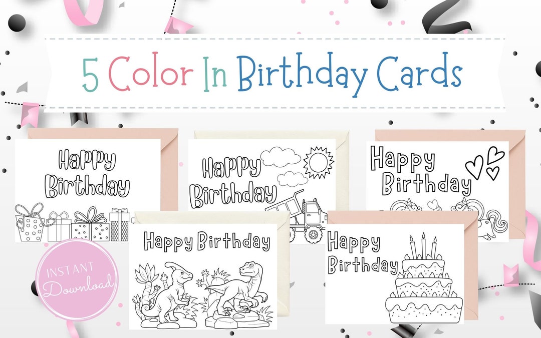 Color in Birthday Cards | Kids Birthday Cards | Birthday Party ...