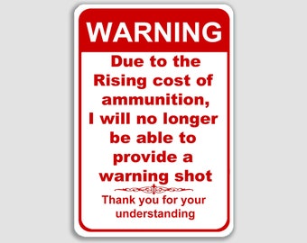 No Warning Shot Sign | Etsy