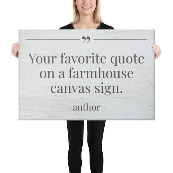 Custom Quote Sign Design Your Own Farmhouse Canvas - Etsy