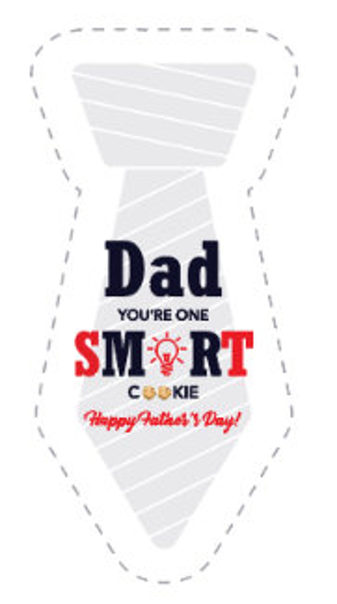 Dad You're One Smart Cookie Tag Tie Shape Printable - Etsy
