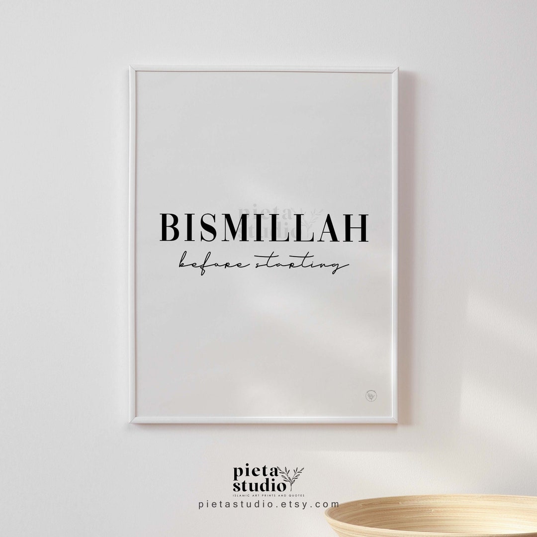 Bismillah Before Starting Quotes Printable, Bismillah Wall Art, Islamic ...
