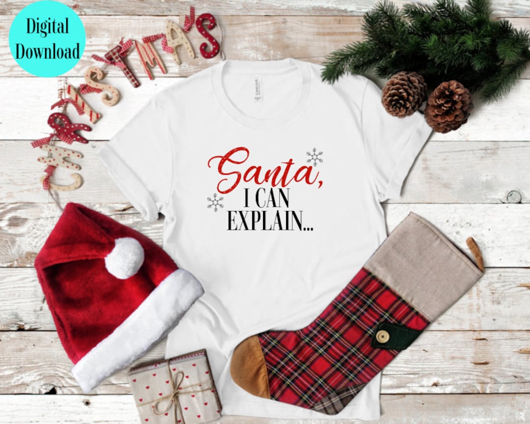 Santa, I Can Explain Cricut SVG, PNG, JPEG - Etsy