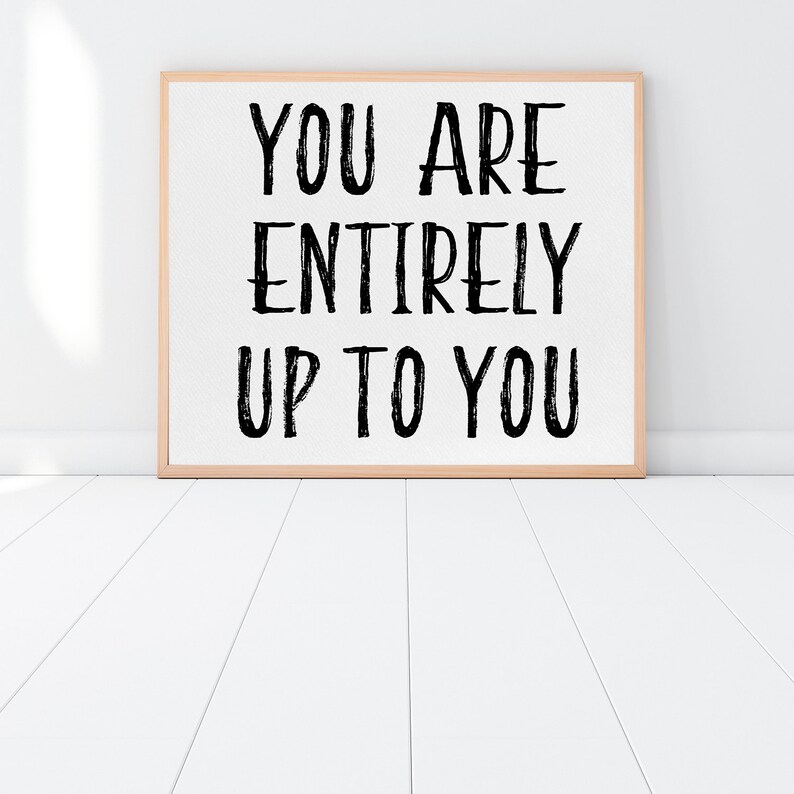 Entirely up to You - Etsy