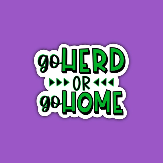 Go Herd or Go Home Sticker Marshall Inspired West Virginia - Etsy