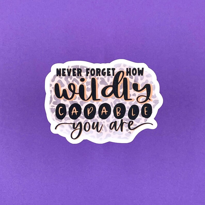 Leopard Never Forget How Wildly Capable You Are Sticker - Etsy