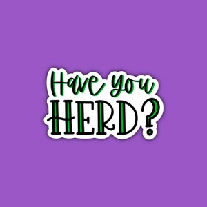 Have You Herd Sticker | Marshall Inspired | West Virginia Sticker | WV ...