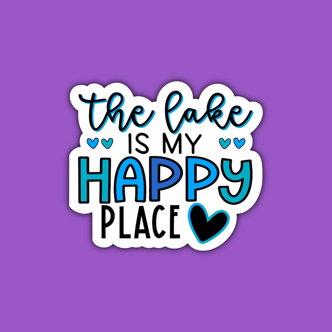 The Lake is My Happy Place Sticker | Lake Life | Waterproof Sticker - Etsy