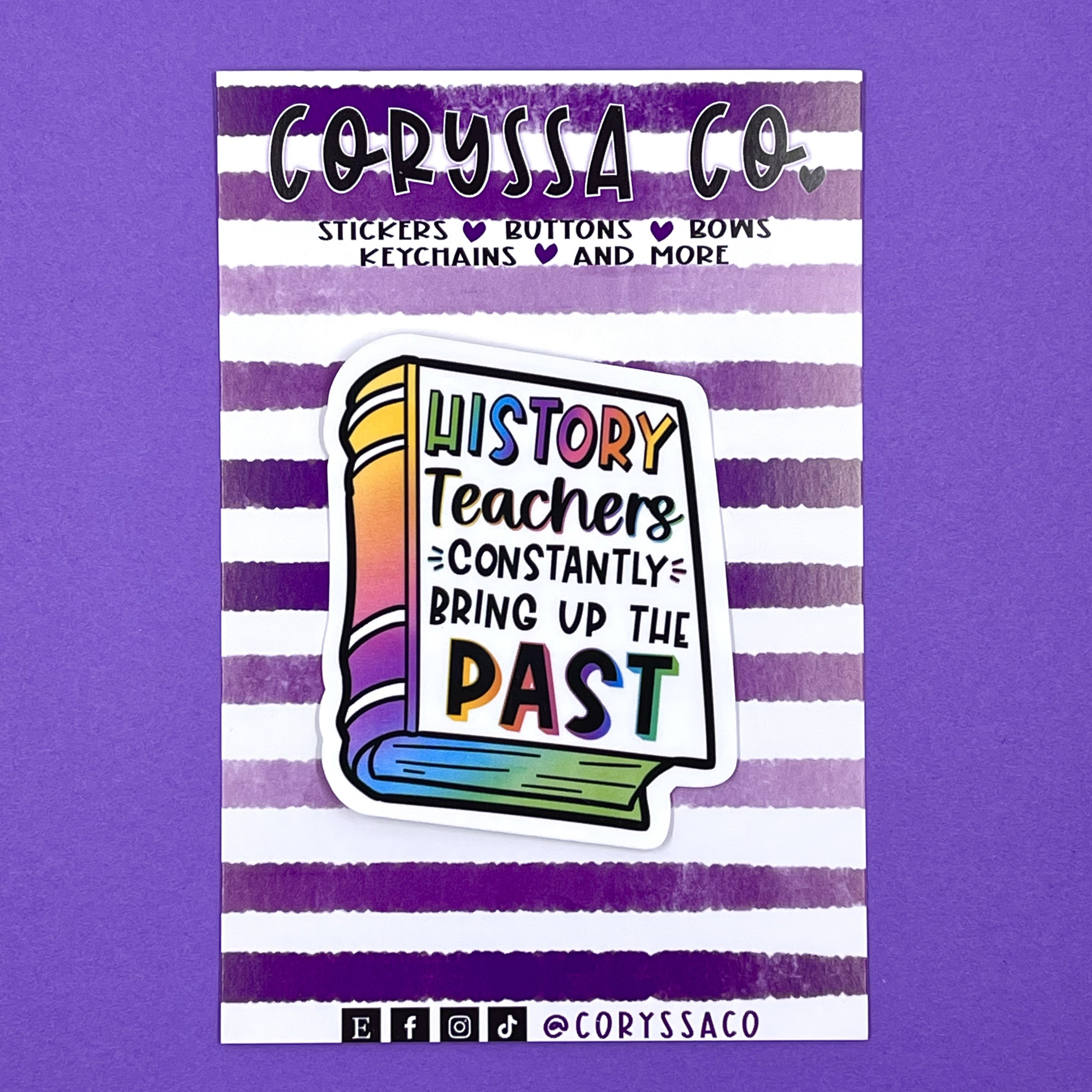 History Teachers Constantly Bring up the Past Sticker - Etsy