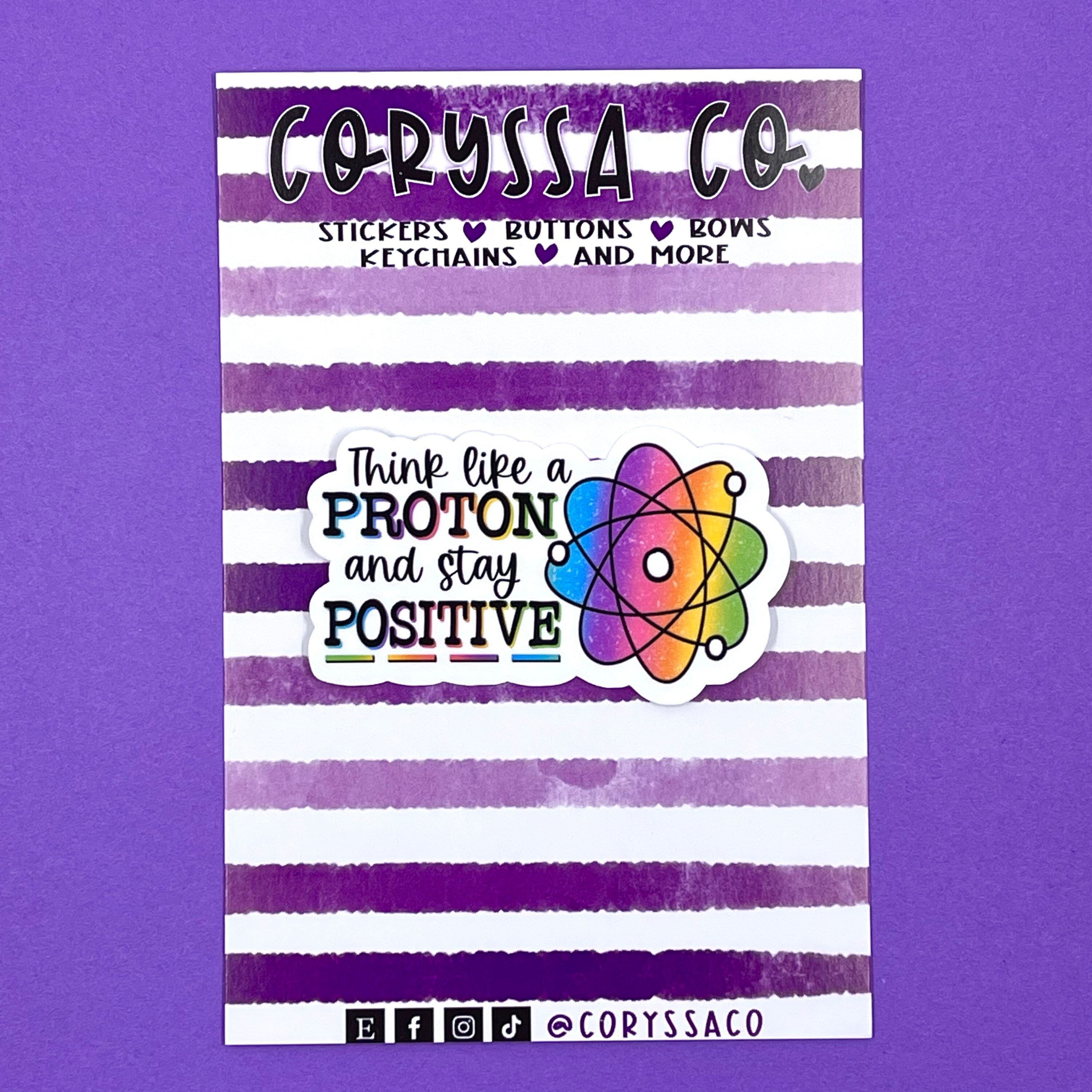 Think Like a Proton and Stay Positive Sticker | Science Teacher ...