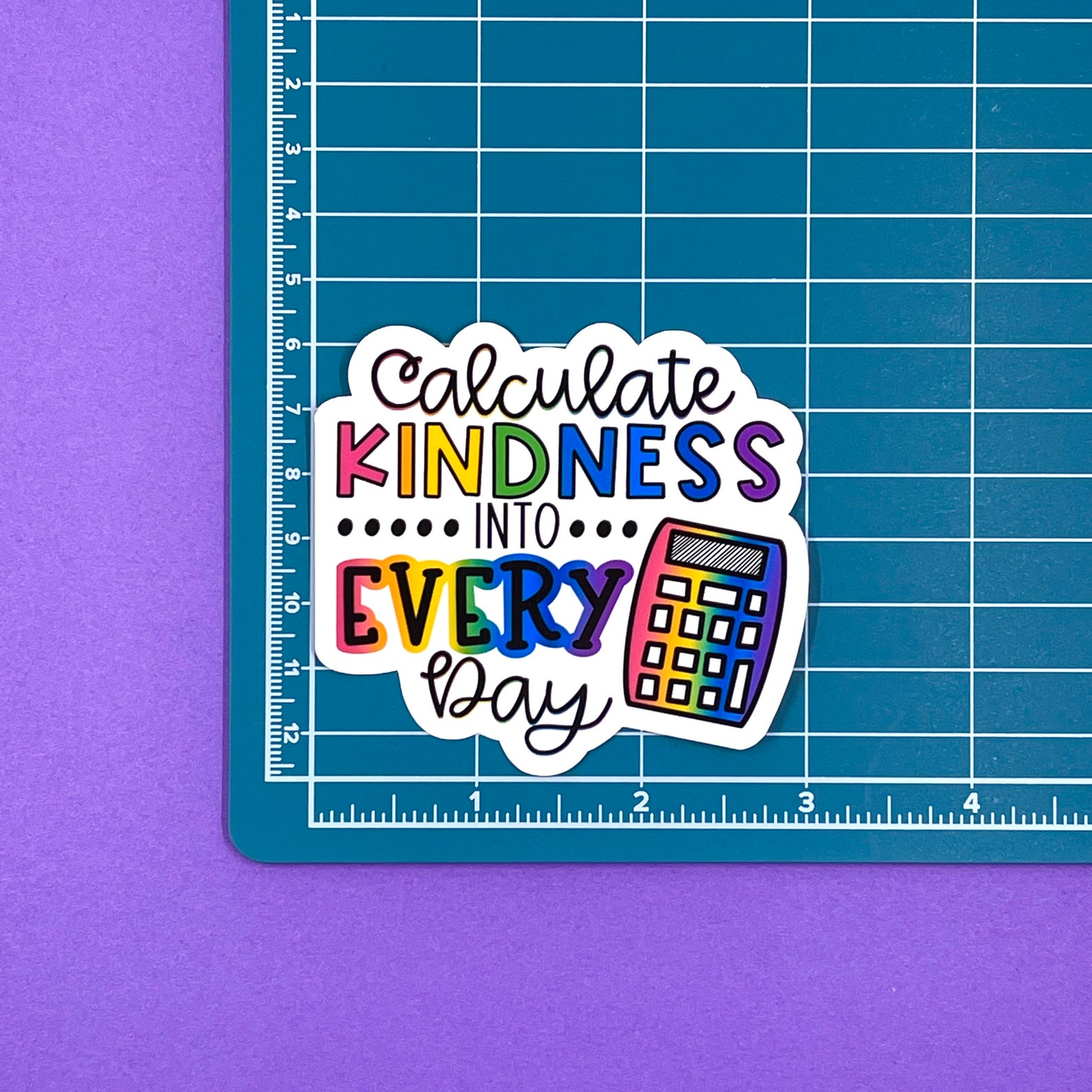 Calculate Kindness Into Every Day Sticker Math Teacher - Etsy