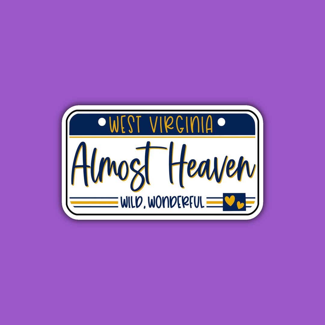 Almost Heaven License Plate West Virginia Sticker WV Wild and Wonderful ...