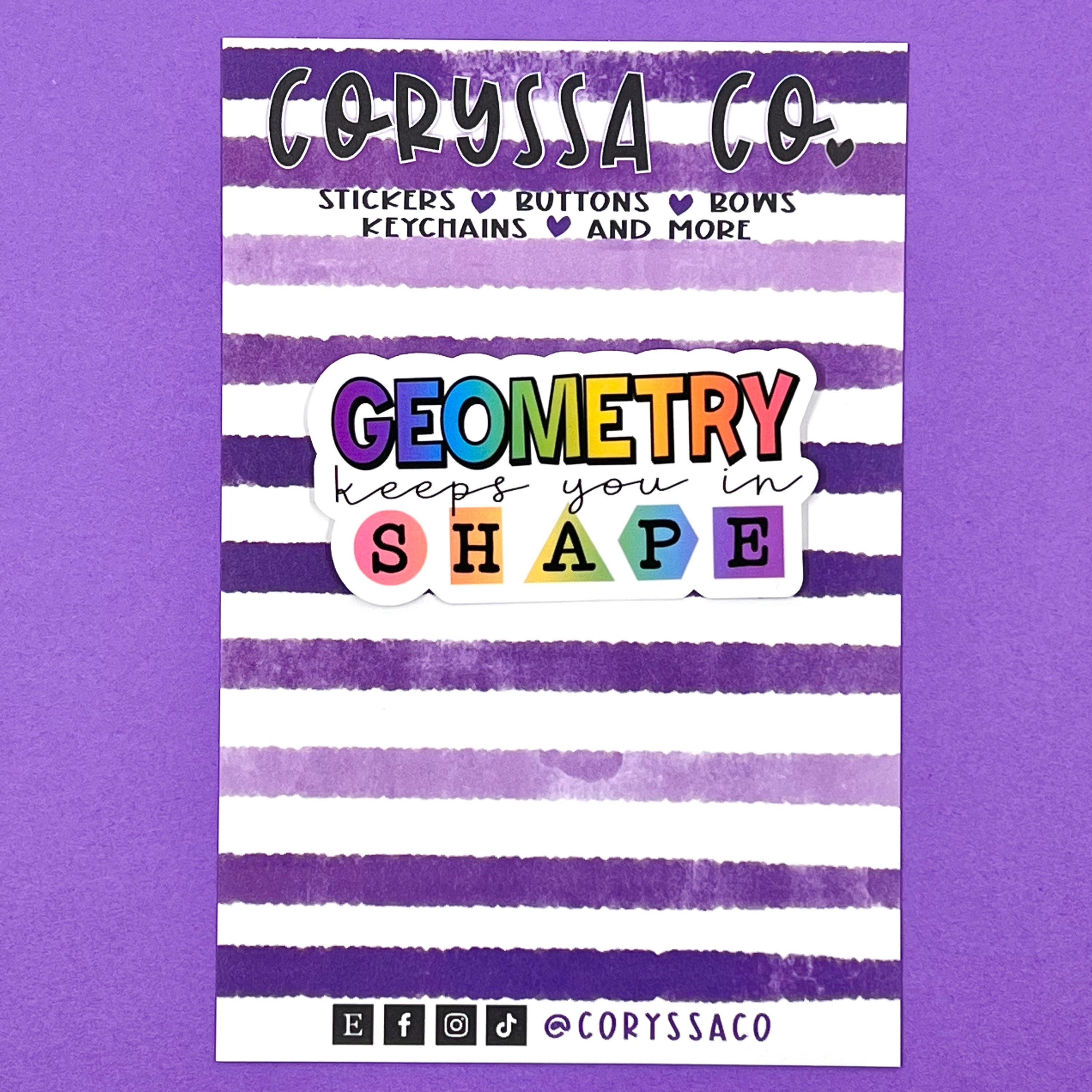 Geometry Keeps You in Shape Sticker | Circle Triangle Square Shapes ...