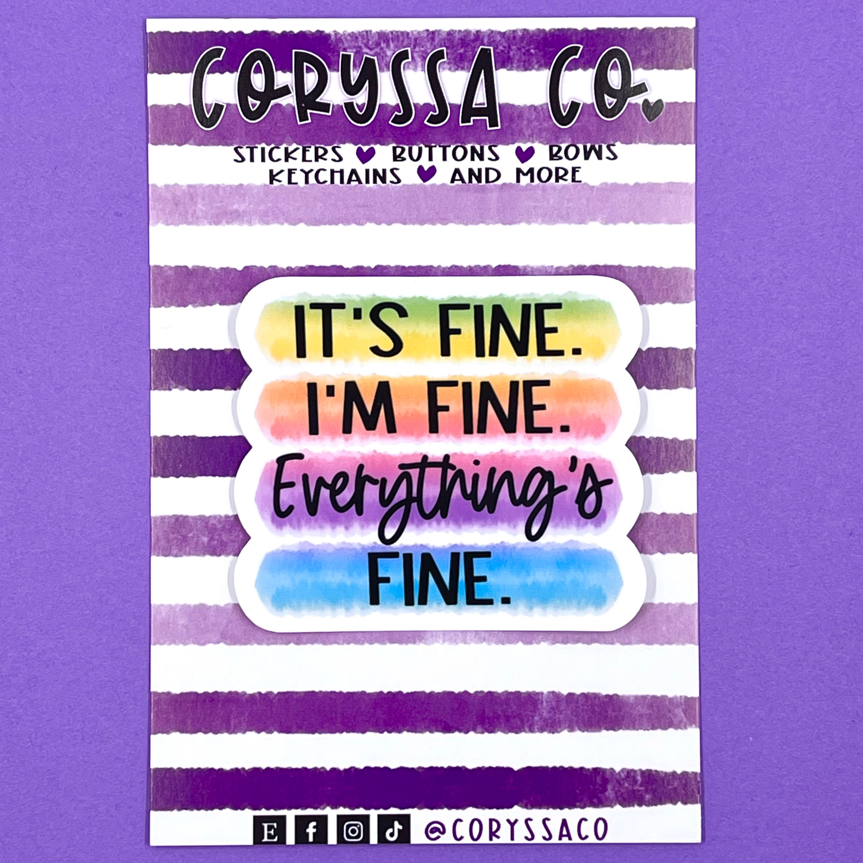 Its Fine Im Fine Everythings Fine Sticker Motivational | Etsy