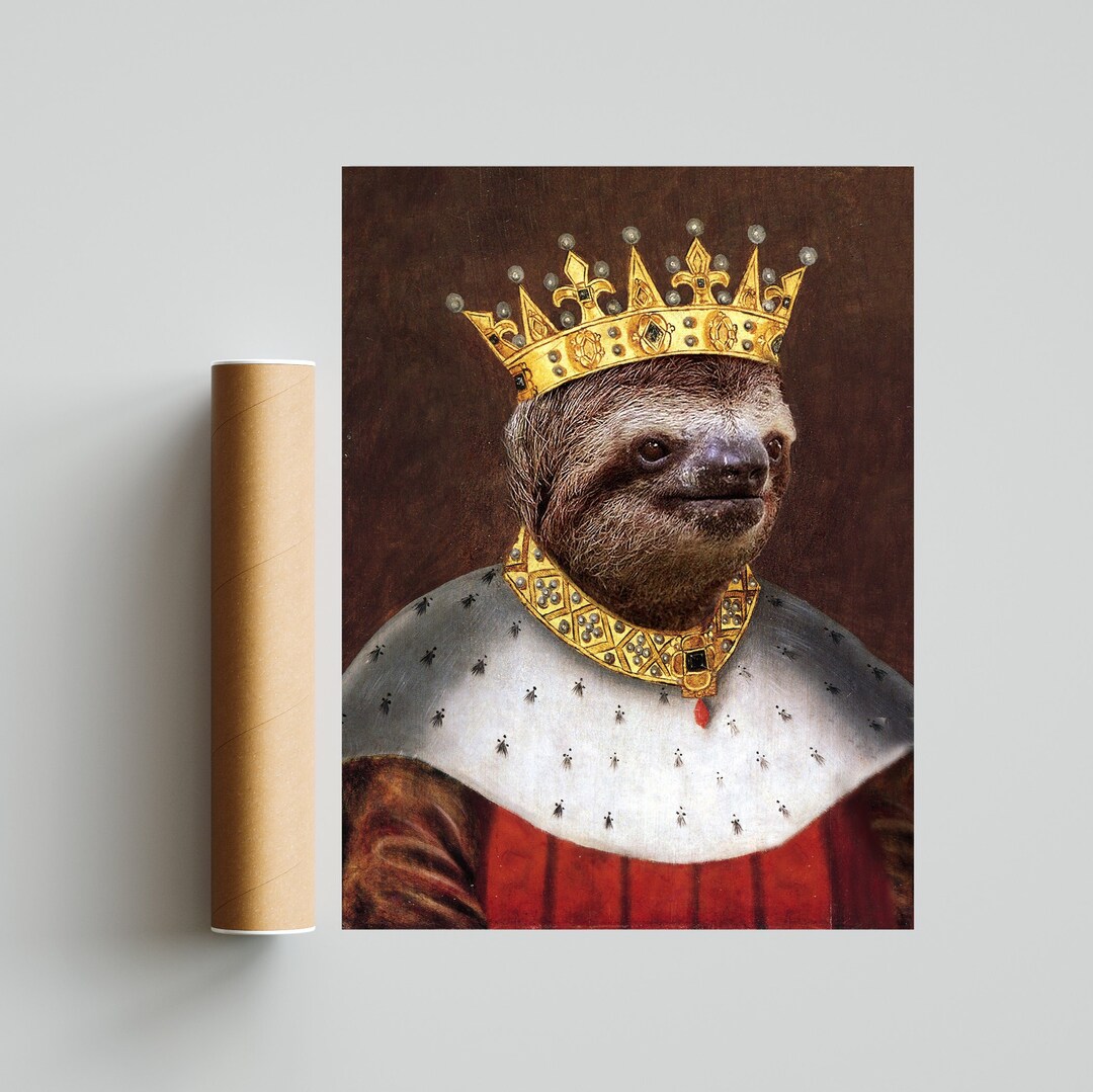 King Sloth - Sloth Portrait Print Available as Poster and Canvas - Etsy