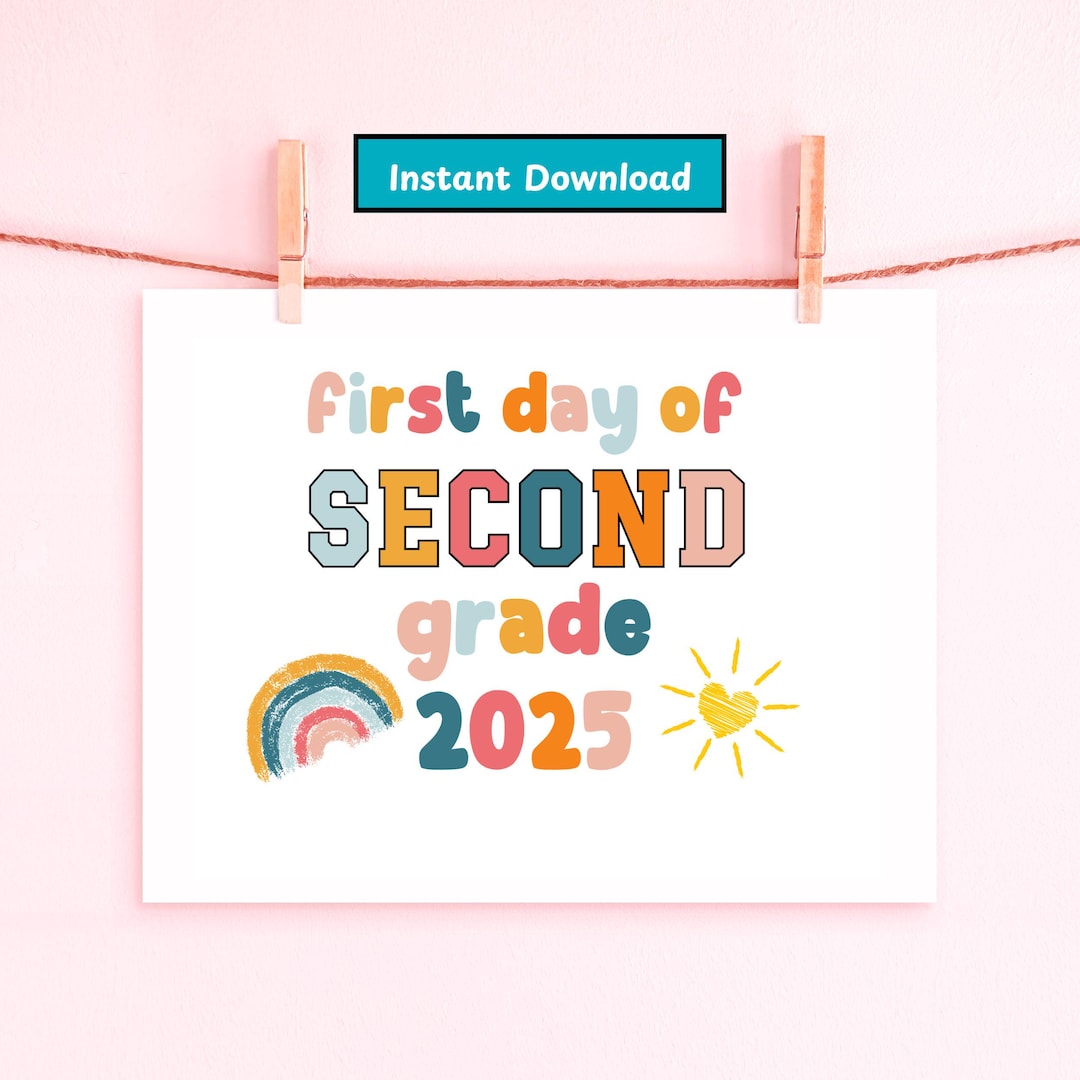 First Day of Second Grade Sign, Kids 1st Day of Second Grade, Welcome ...