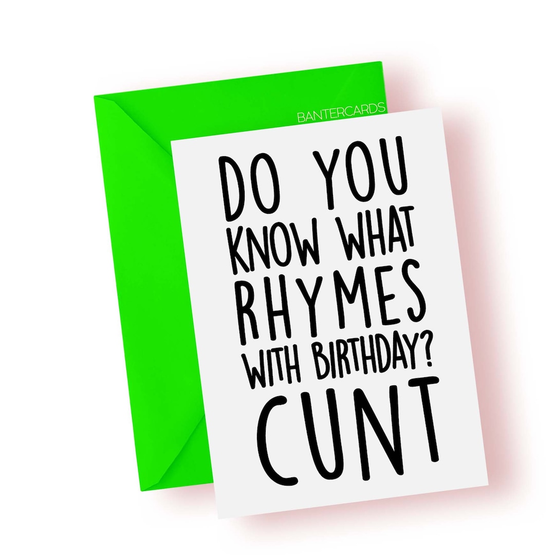Do You Know What Rhymes With Birthday C*** Greeting Card, Funny Card ...