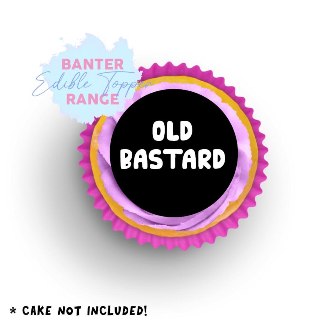 Old Bastard Edible Cake Toppers - Costco Cake Size & Cupcake Size ...