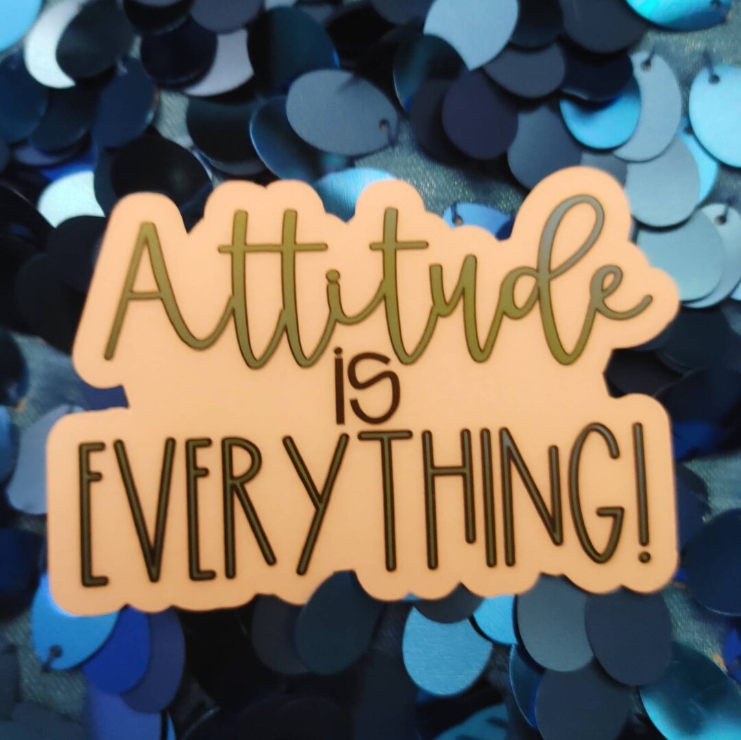 Attitude is Everything Clear Vinyl Sticker - Etsy