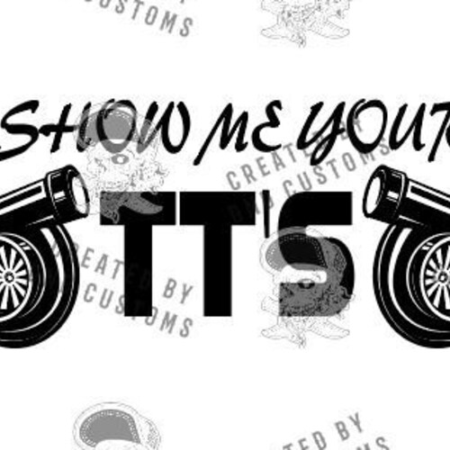 Show Me Your Tt's Digital Design SVG EPS Png - Etsy