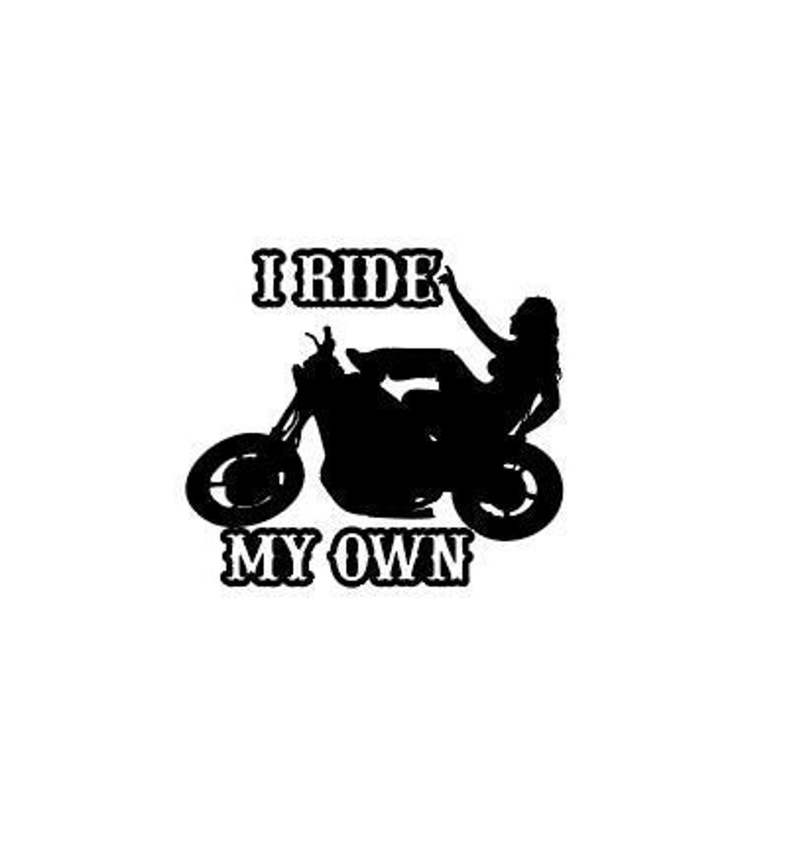 I Ride My Own! Biker Girl, Motorcycle SVG, Bagger Motorcycle Svg ...
