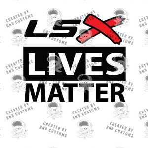 LSX Lives Matter - LSX SVG - Etsy