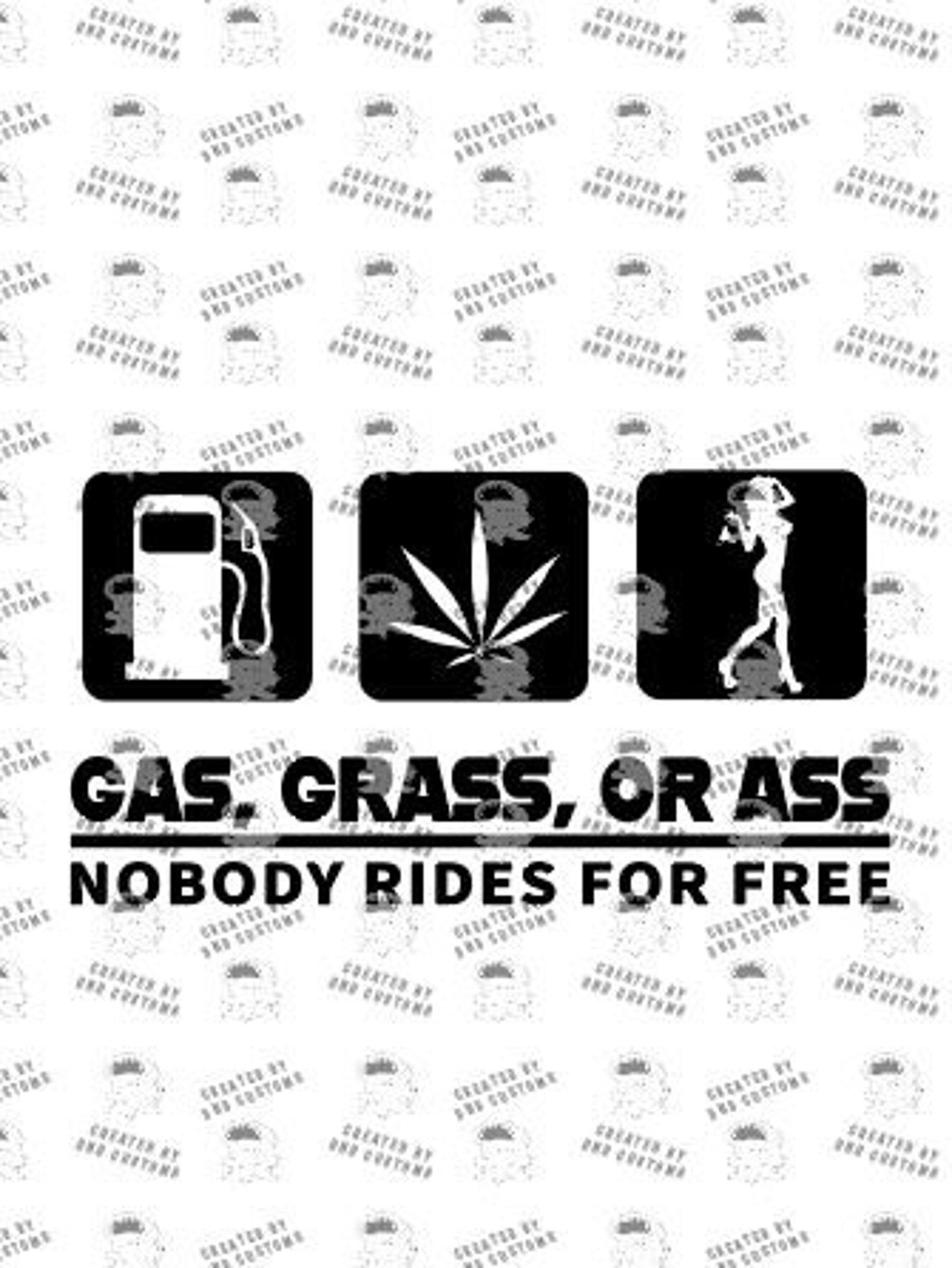 Gas, Grass, or ASS... Nobody Rides for Free! Funny Car Decals, Fast Car ...