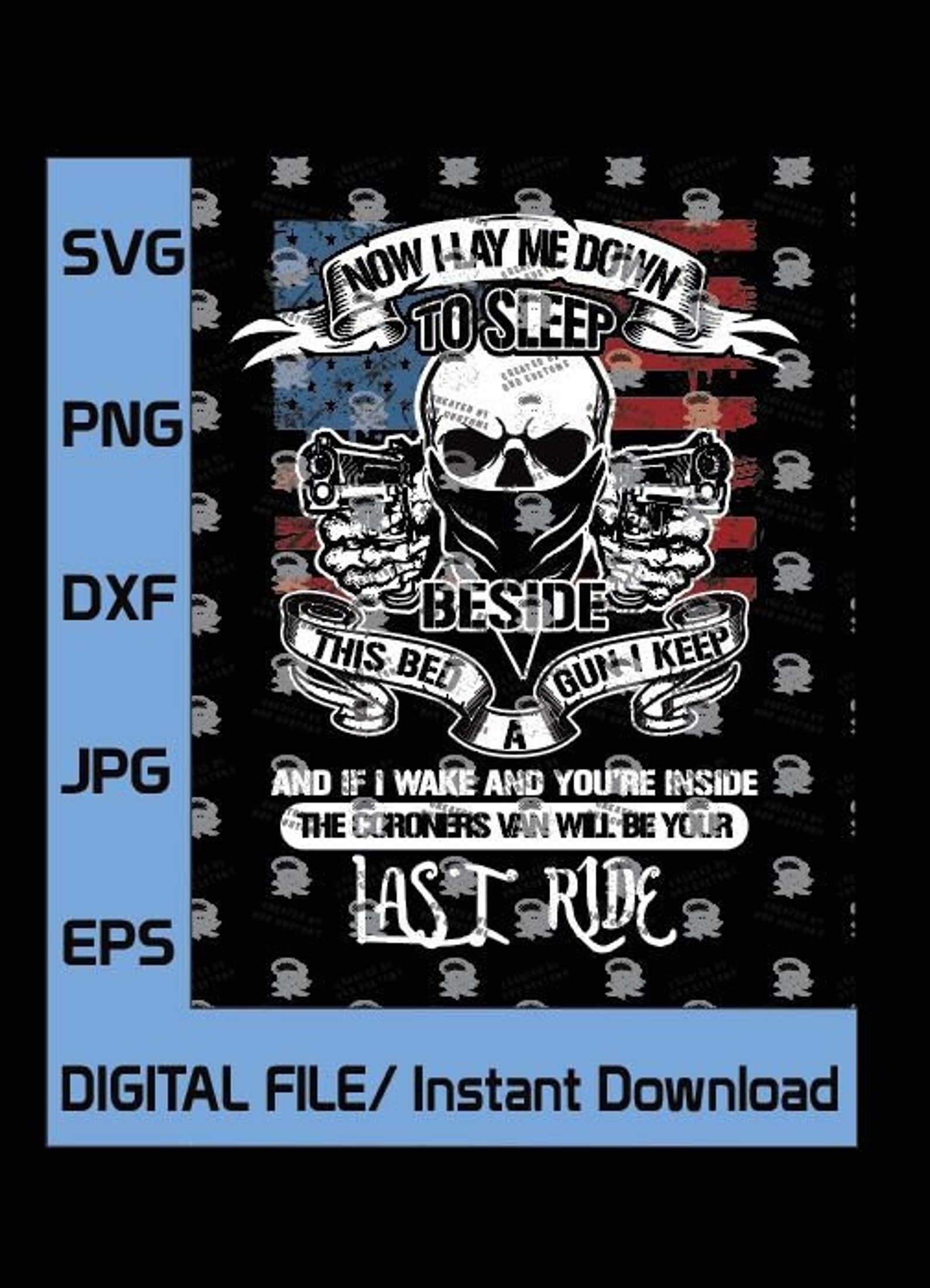 Now I Lay Me Down to Sleep, Beside My Bed a Gun I Keep. 2nd Amendment ...